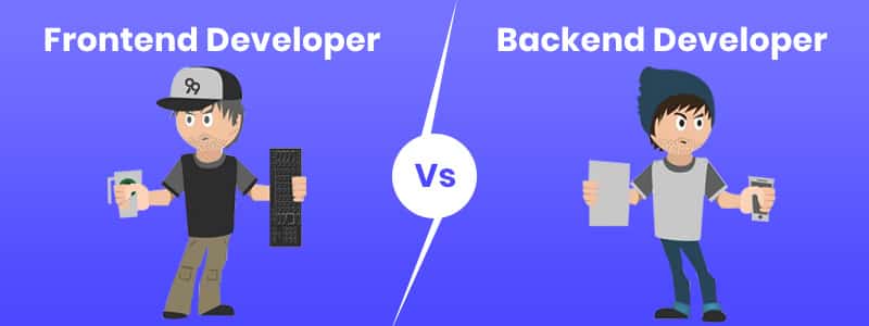 Backend vs Frontend Development: What’s The Difference?