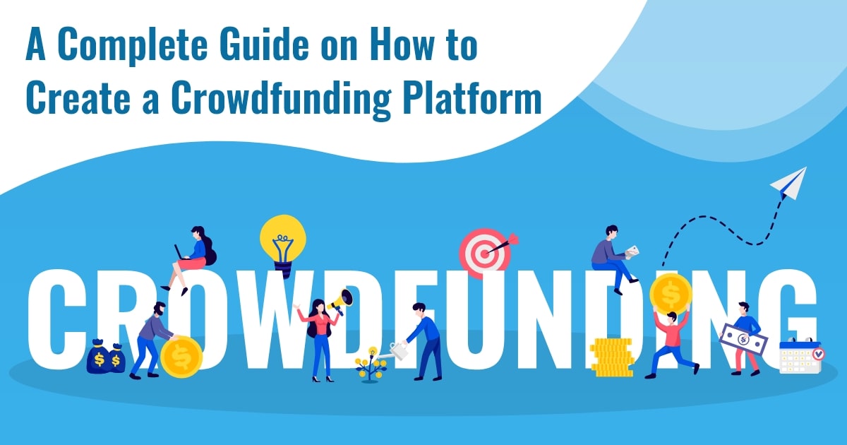 How to Create a Crowdfunding Website [Tips to start a Business]