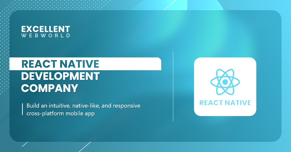 React Native App Development Company | Excellent Webworld