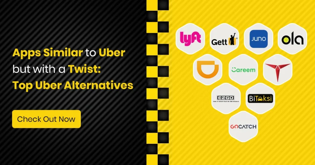 Uber Alternatives – Access Top 10 Apps Similar to Uber in 2025
