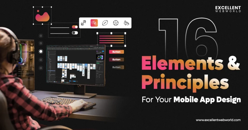16 Mobile App Design Principles and Elements for Success